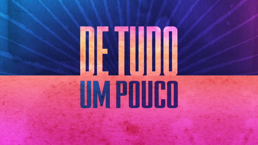 De tudo um Pouco | Clube de Criação De tudo um Pouco | Clube de Criação
